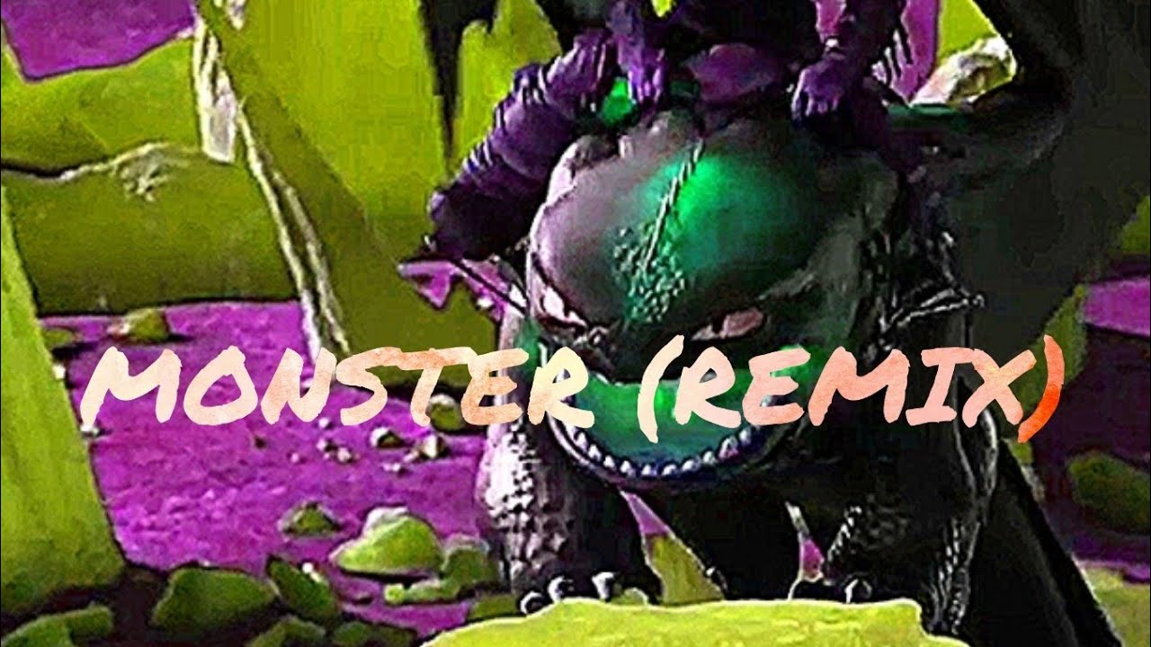 Toothless Edit ~ Monster (REMIX) - YouTube