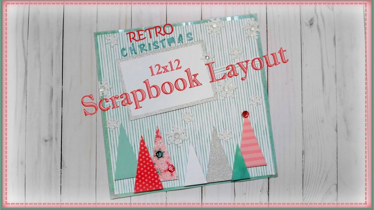 Retro Christmas 12x12 Scrapbook Layout with Inloveartshop - YouTube