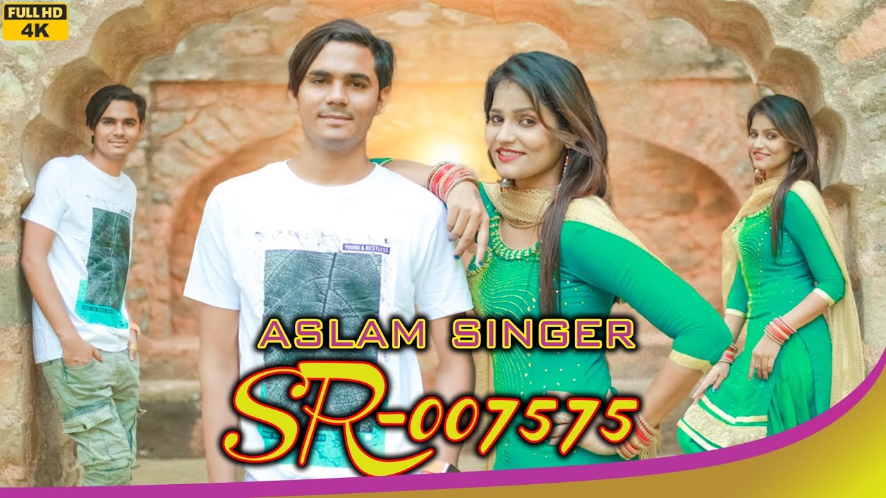 SR 7575 / असलम सिंगर न्यू सॉन्ग / 4K Official Video Song / Aslam Singer ...