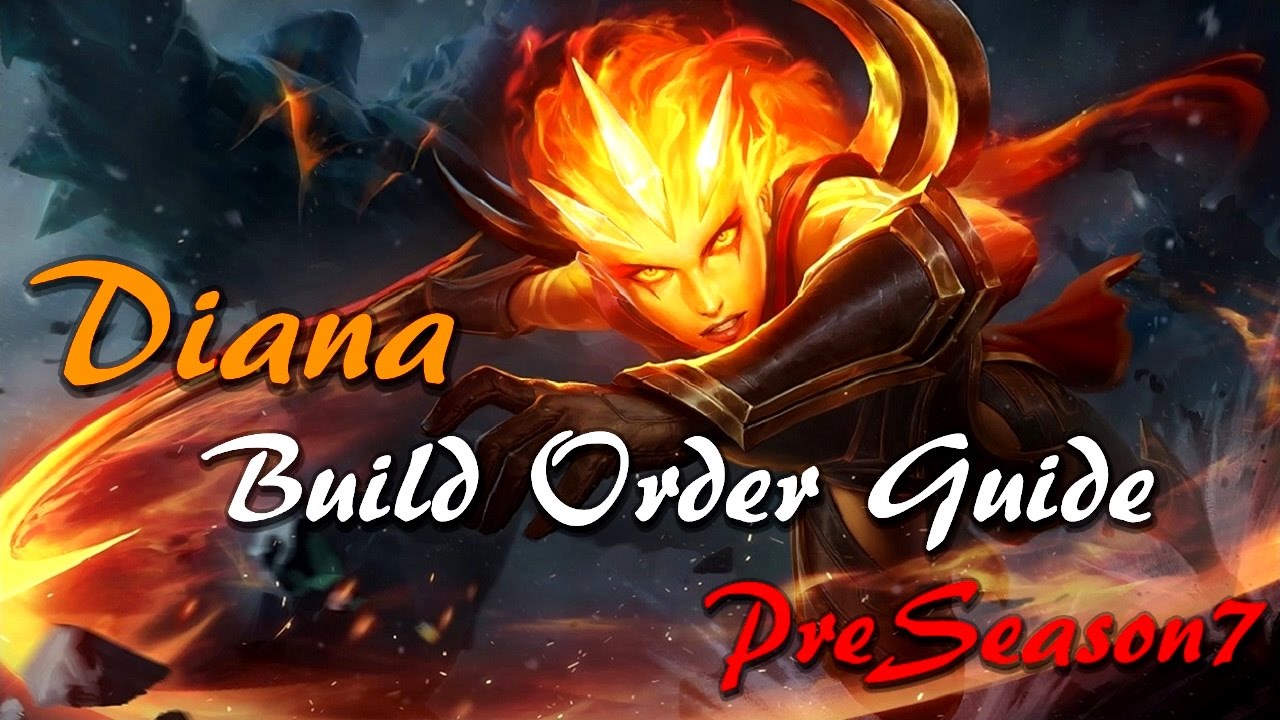【Diana Guide】 Build Order 【League of Legends PreSeason 7】 - YouTube