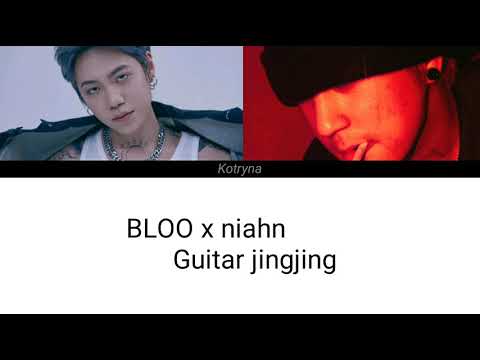 BLOO x niahn - Guitar jingjing Lyrics Kor||Han||Eng