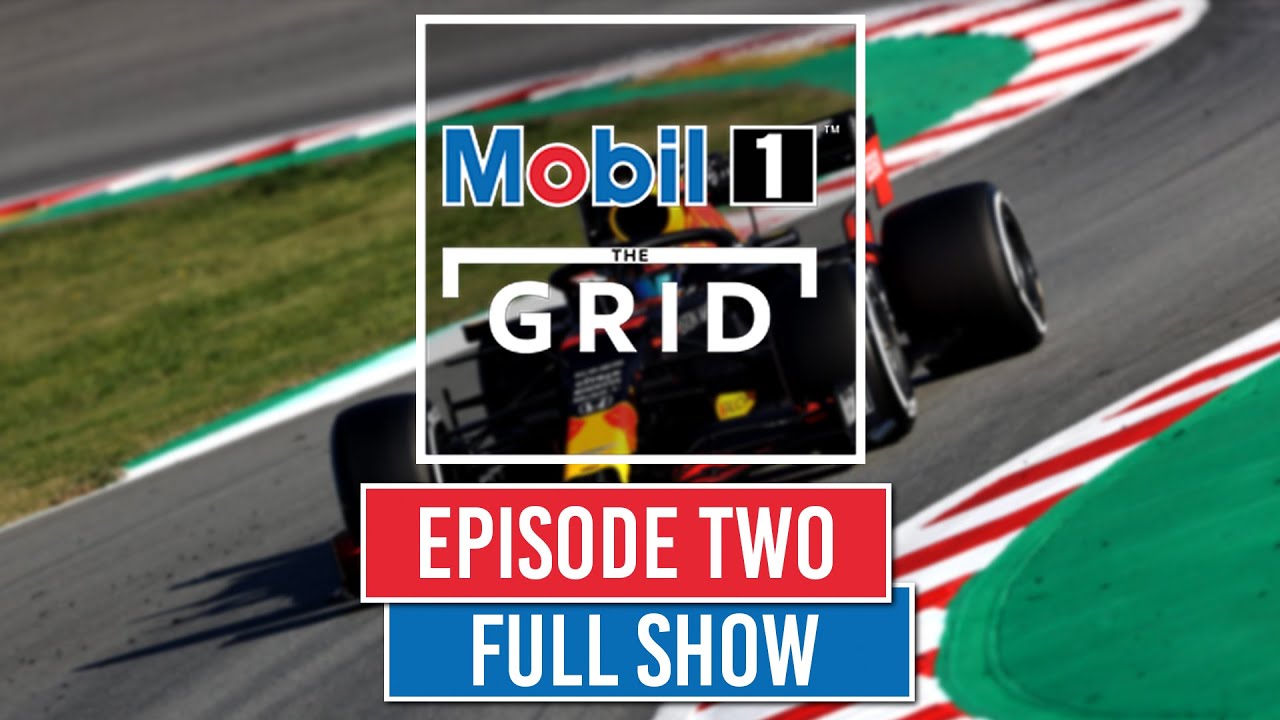 Mobil 1 The Grid | Episode 2 (FULL SHOW) - YouTube