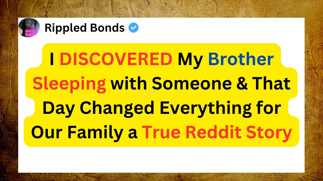 The Day I Discovered My Brother's Affair and Everything Changed ...