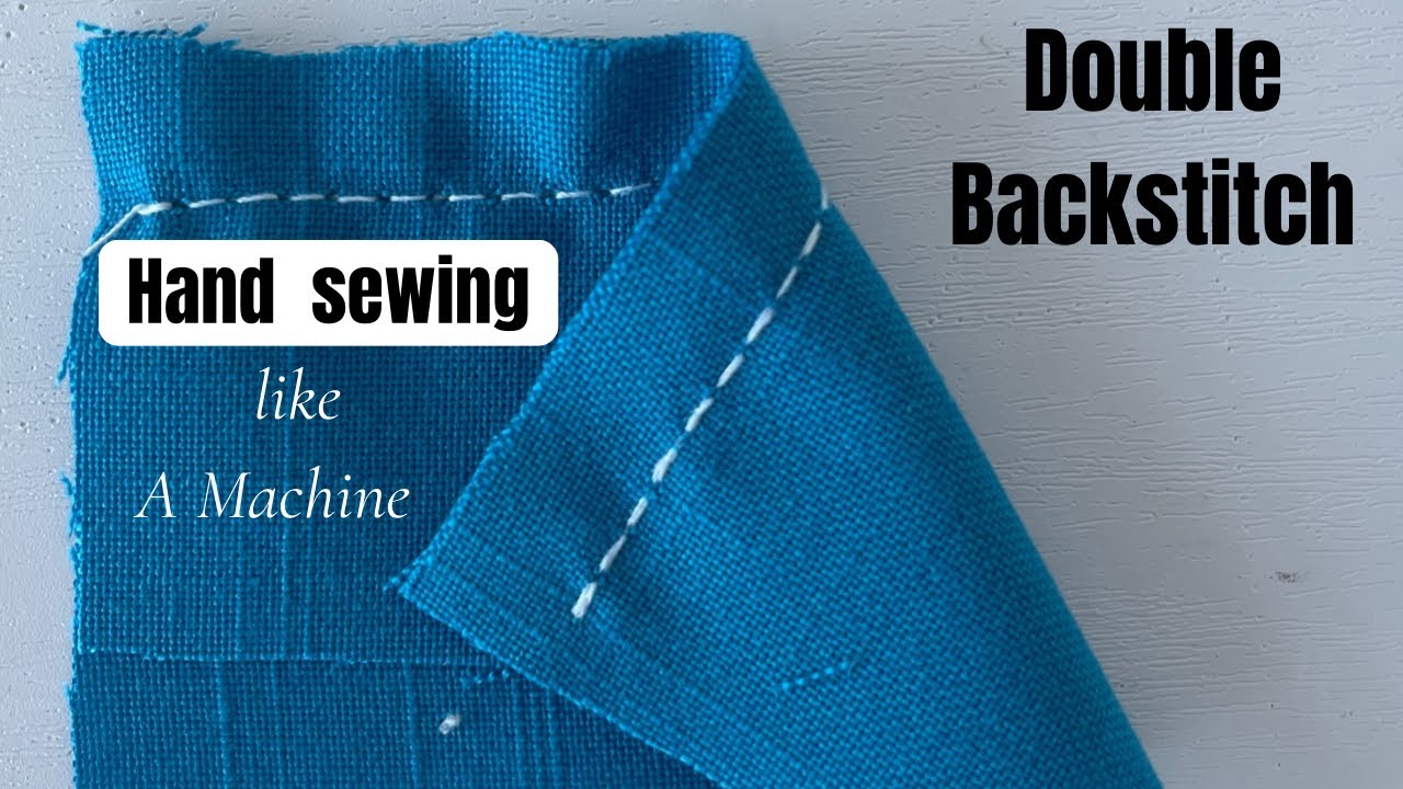 HAND SEWING a Double Backstitch Tutorial | Sewing Tutorial - YouTube