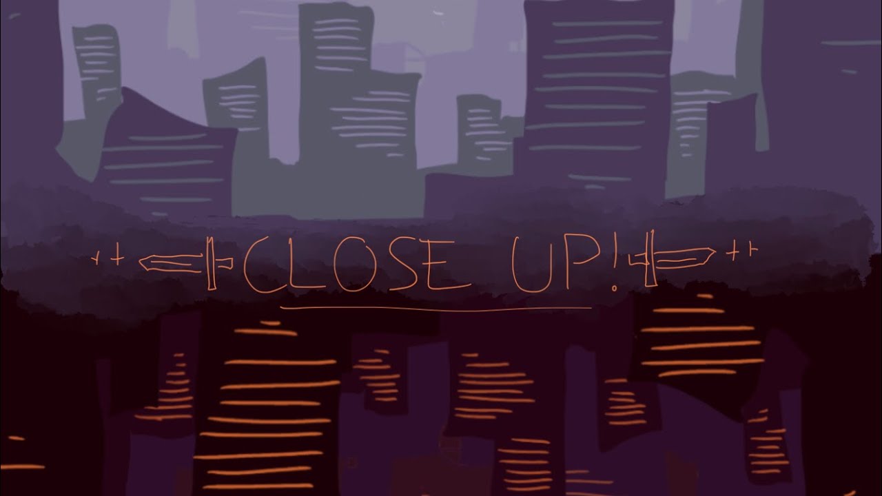 close up! [animation meme] - YouTube