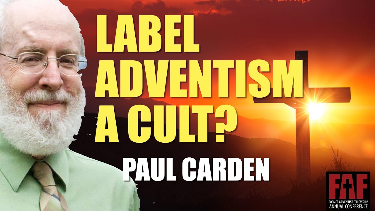 Talk 5 | Label Adventism a Cult? | Paul Carden | FAF Conference 2023 ...