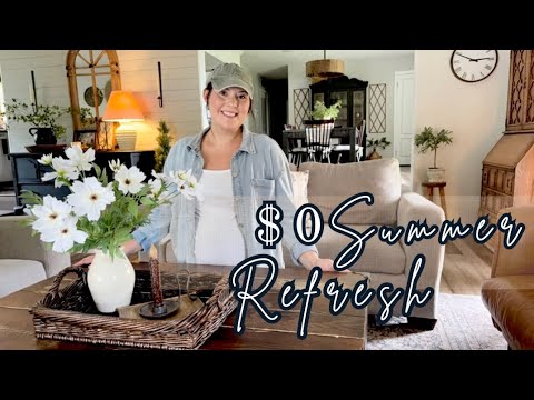 Refreshing My Home for Summer Without Buying Anything New | $0 Summer Decorating