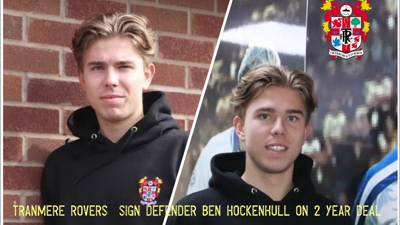 TRANMERE SIGN THERE 1ST PLAYER FOR 2022-2023 SEASON CB BEN HOCKENHULL ...