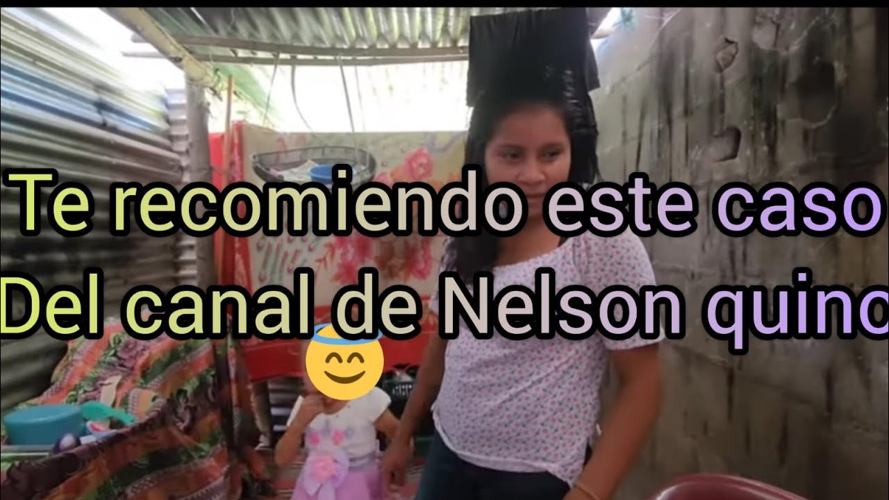 RECOMIENDO UN CASI DE NELSON Y MENSAJE A KEYLI DE VIDEOSCHAPIN# ...