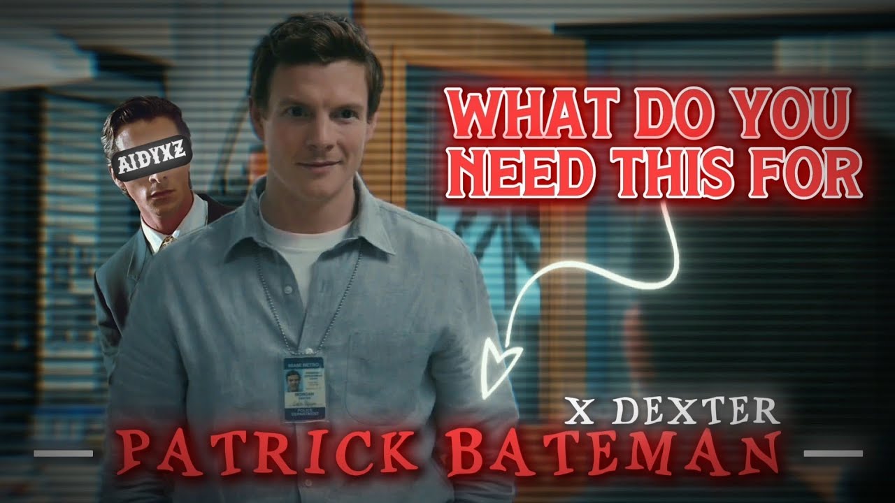Patrick Bateman In Dexter | EDIT [4K] | Original Sin x American Psycho ...