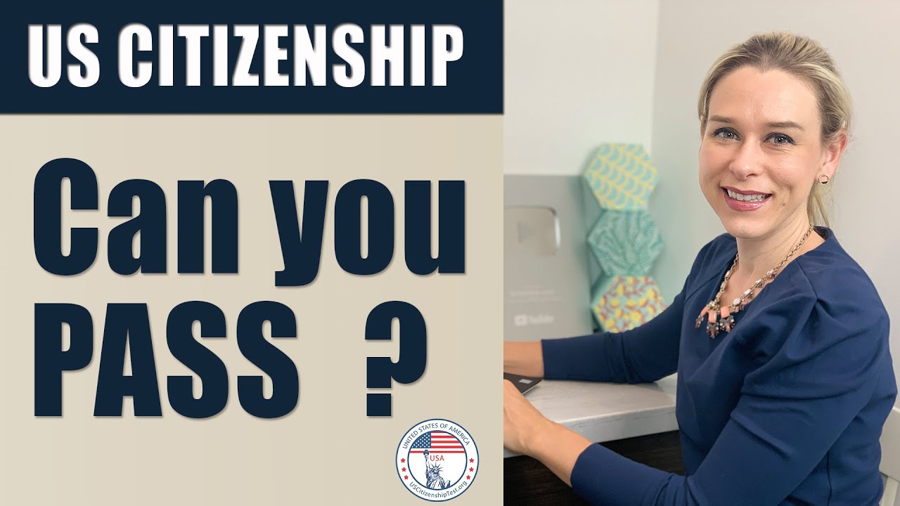 Can You Pass The Us Citizenship Interview 2008 100 Civics Questions