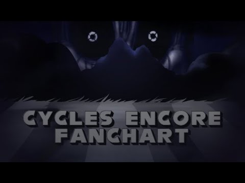 CYCLES ENCORE - FANCHART - YouTube