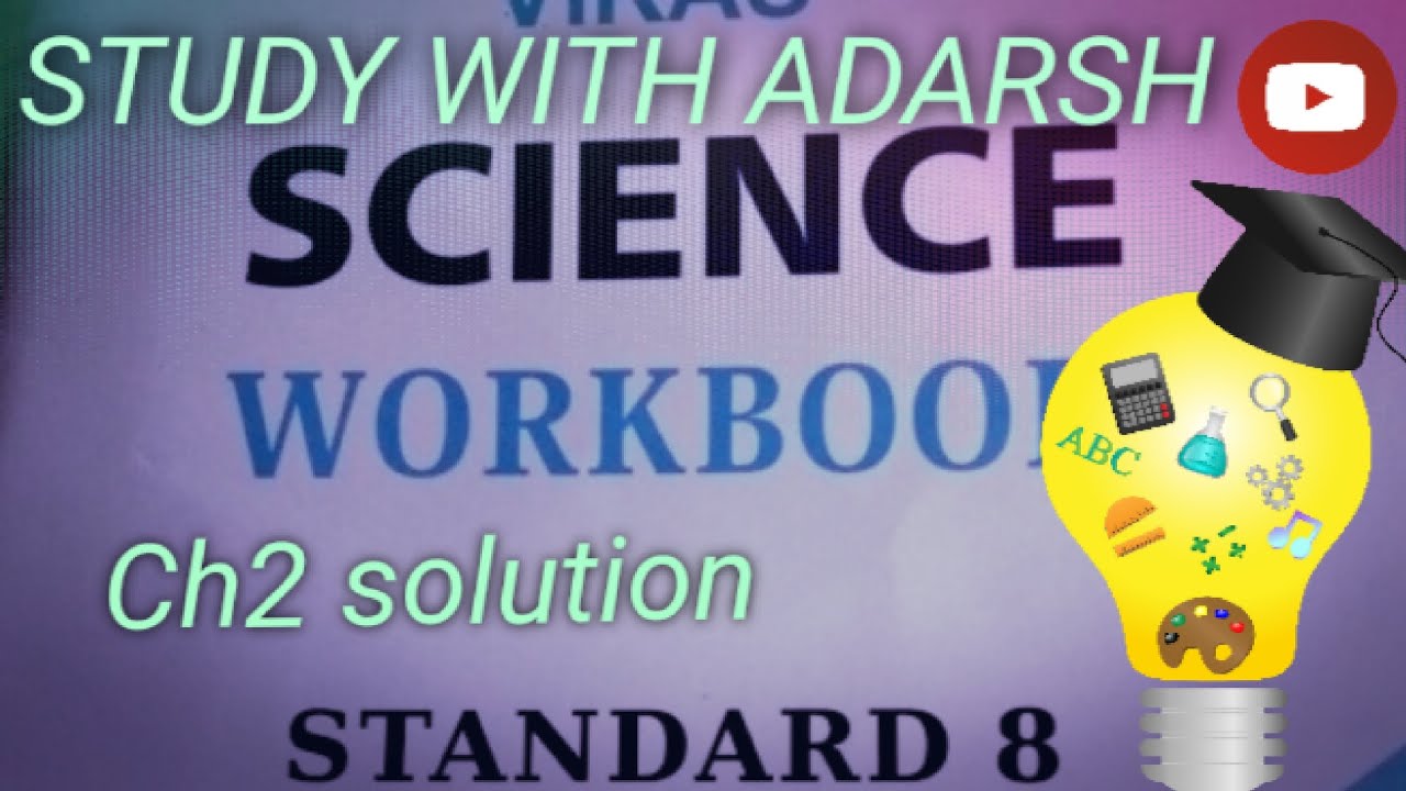 STD 8th science chapter 2 work book solution Ncert - YouTube