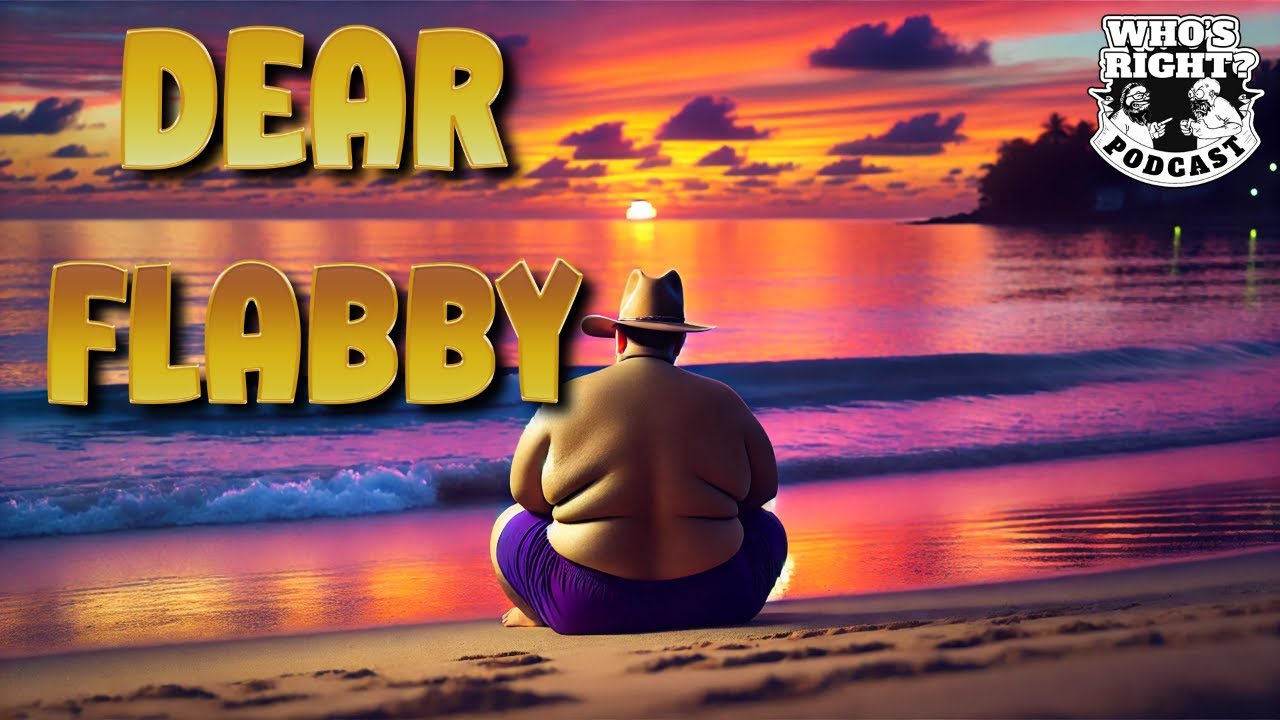 Dear Flabby - 8/21/24 - YouTube