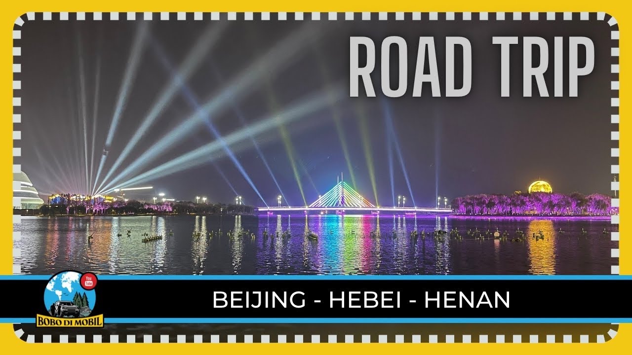 Et.3 Ep.178 | Road Trip BEIJING - HEBEI - HENAN - YouTube