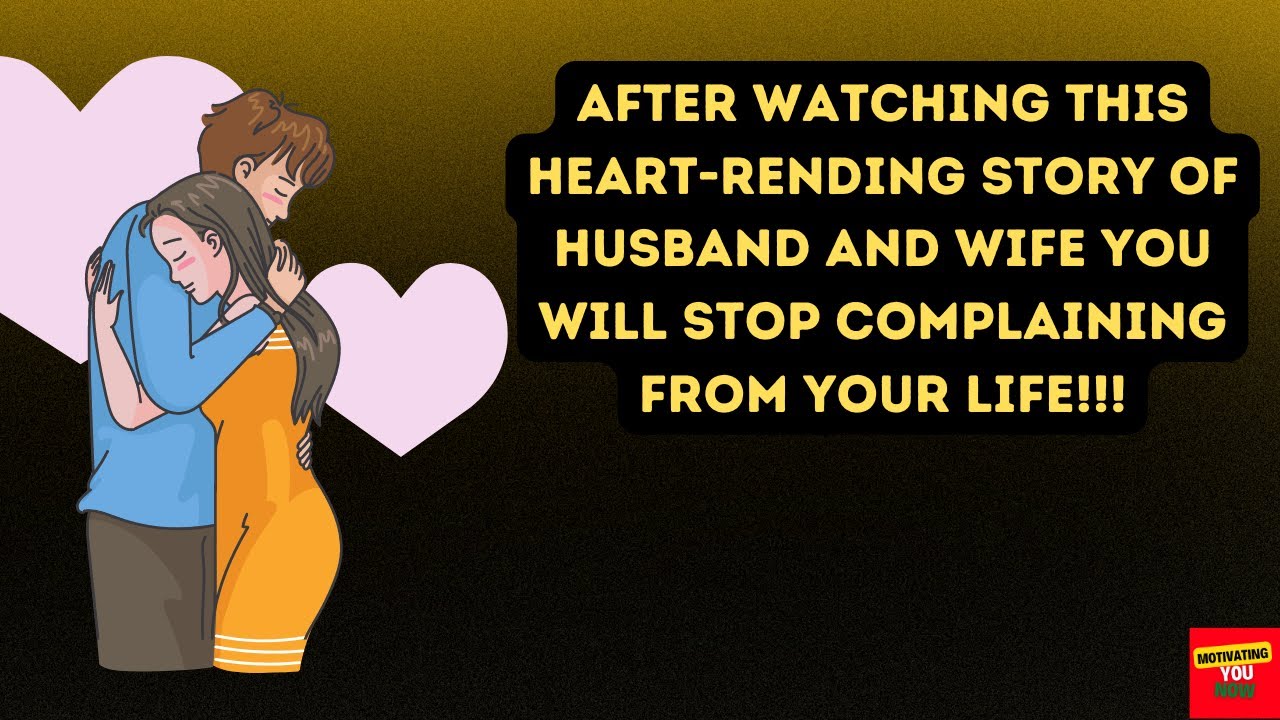 After Watching This Heart Rending Story Of Husband And Wife You Will ...