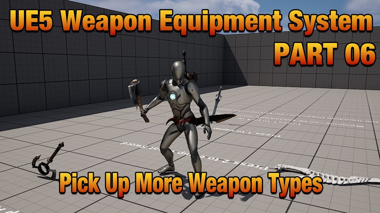 UE5.2 Weapon Equipment System Part06: Pick Up More Weapon Types - YouTube
