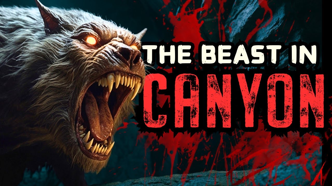 The Beast in the Canyon: Shadows of the Werewolf Hunt! - YouTube