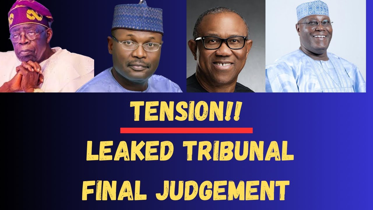 Tension‼️‼️Leaked Tribunal Final Judgement For Peter Obi , Atiku ...