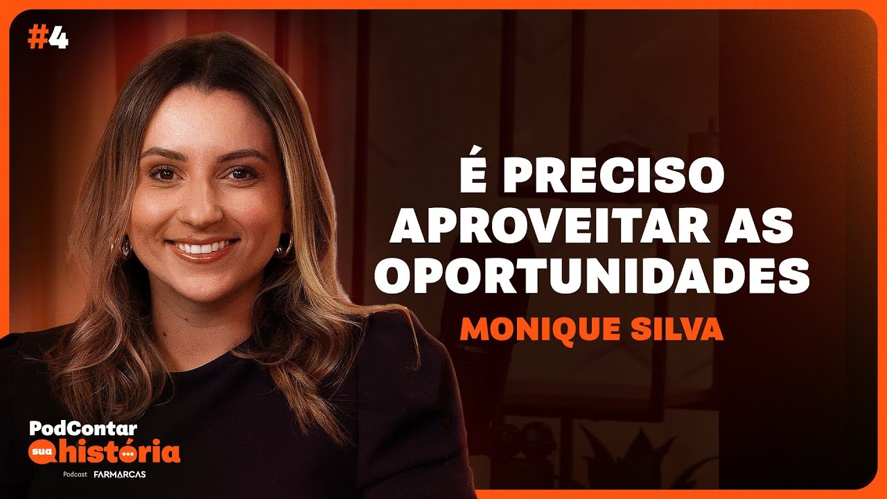 MONIQUE SILVA - PodContar sua história – 2ª Temporada | EP #4 - YouTube