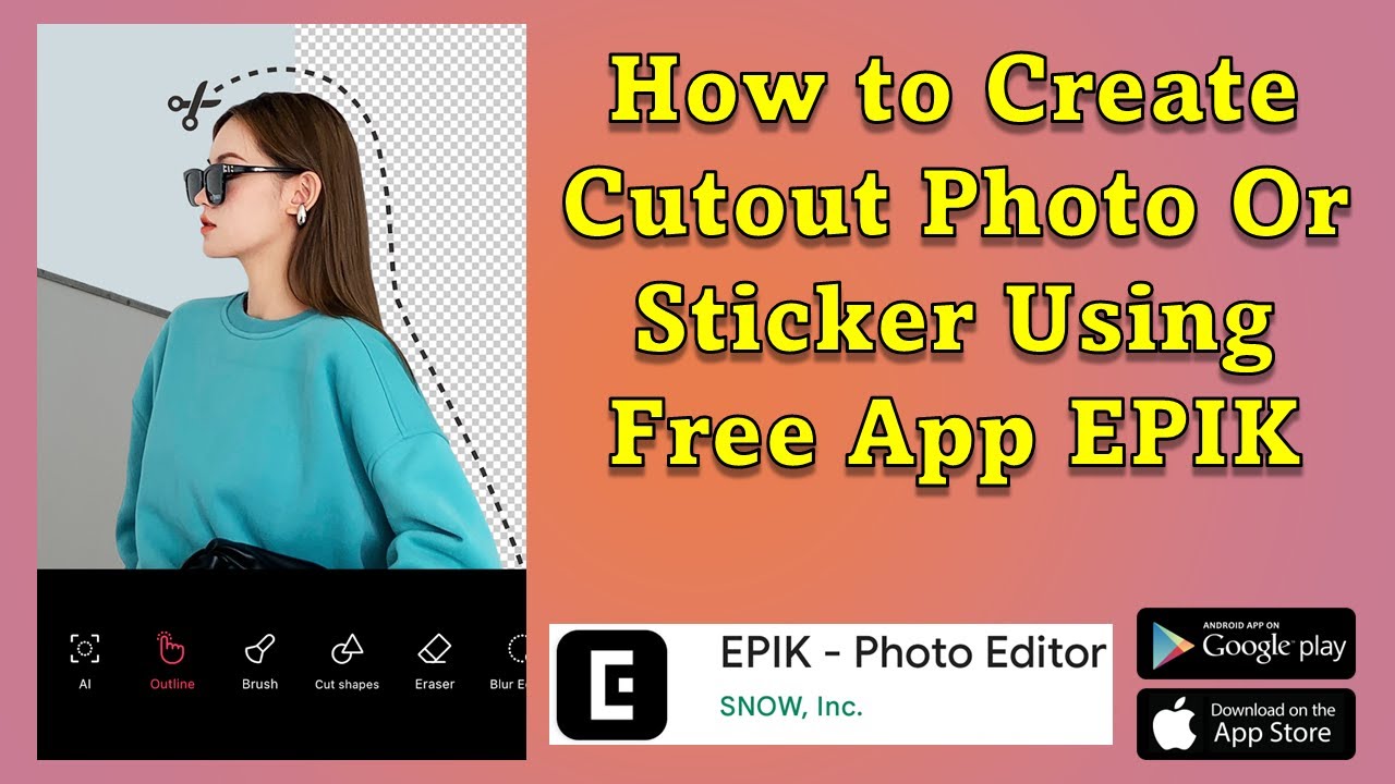 How To Create Cutout Photo Or Sticker EPIK Tutorial Free Photo how-to-create-cutout-photo-or-sticker-epik-tutorial-free-photo