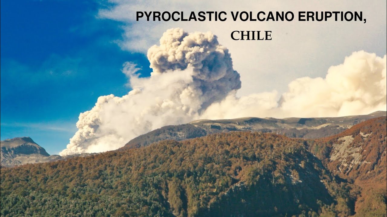 PYROCLASTIC VOLCANIC ERUPTION IN CHILE - YouTube