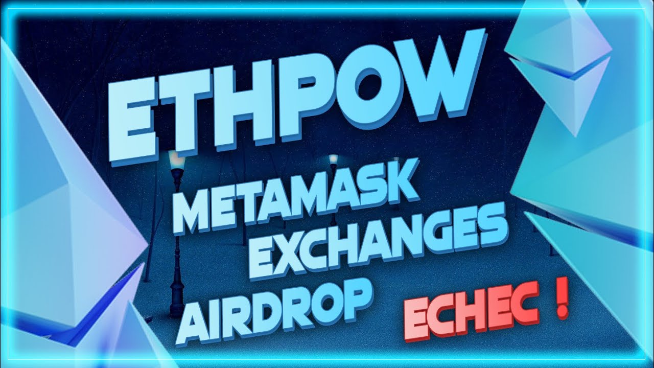 🔥 ETH POW crypto ETHW : fork Ethereum ! Airdrop, Metamask, Binance ...