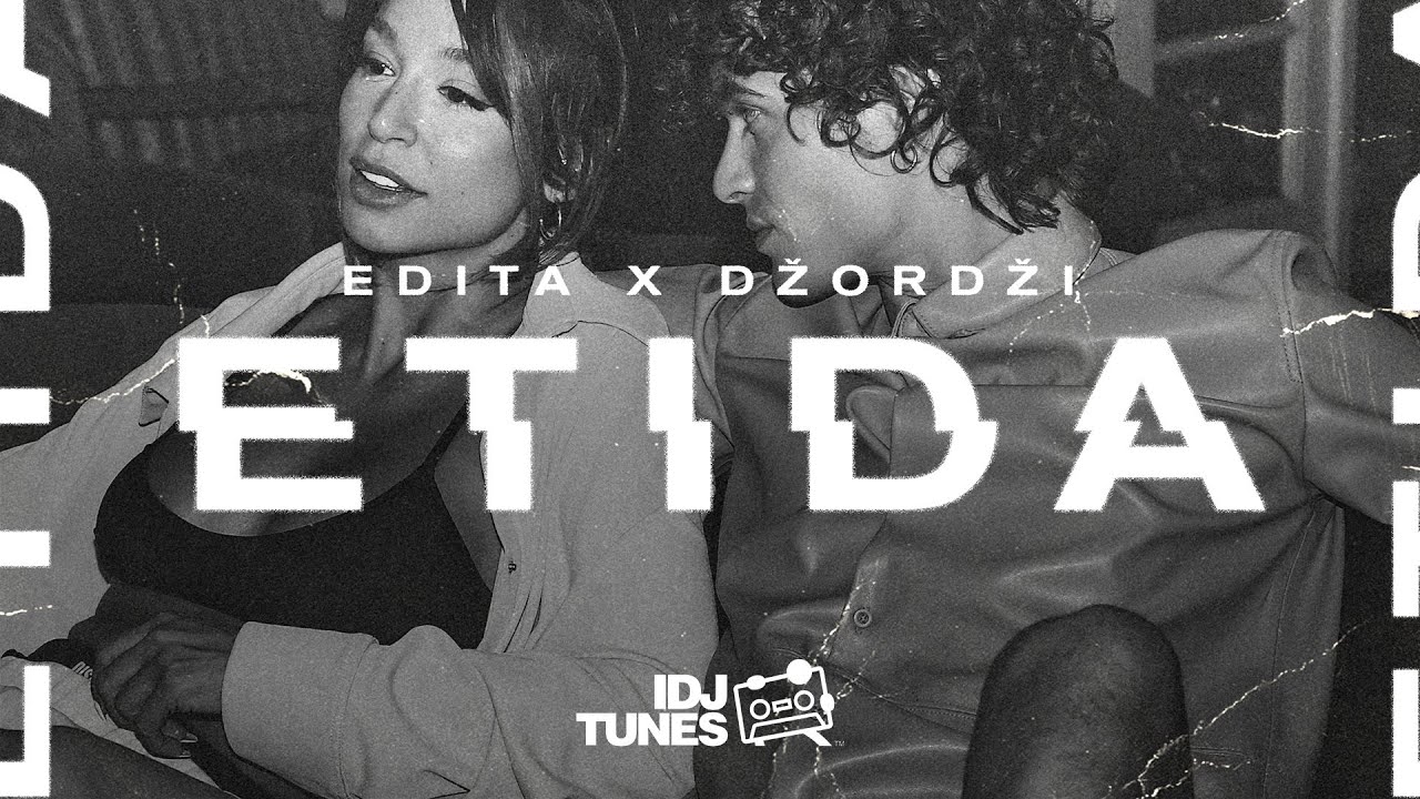 Edita x Dzordzi - Etida (Audio) - YouTube