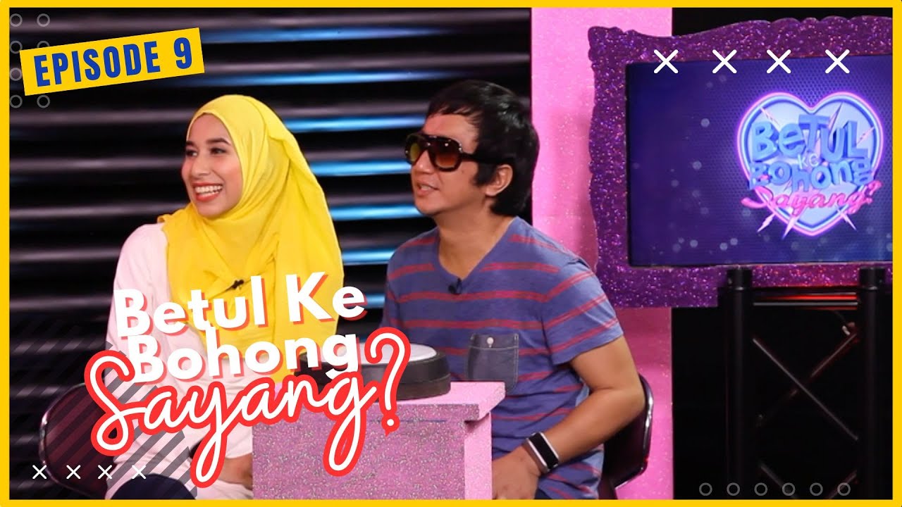 Betul Ke Bohong Sayang - Episod 9 - YouTube