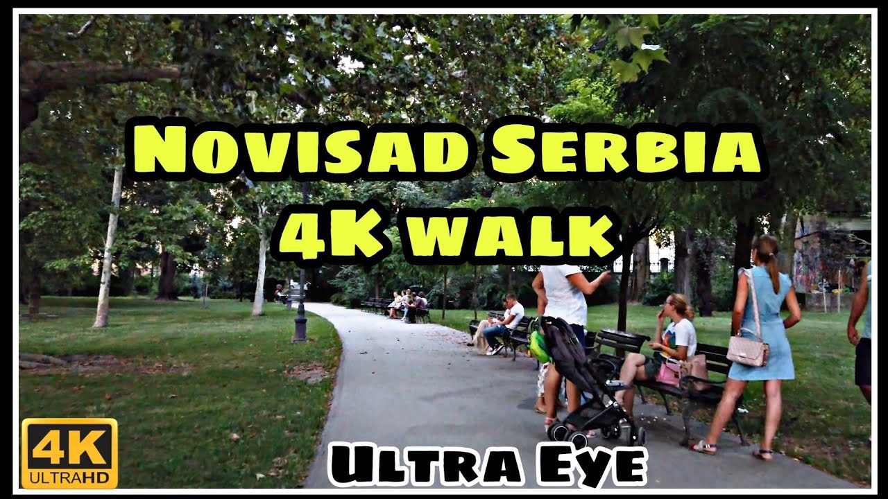 Novi sad serbia 4k walk uhd - YouTube