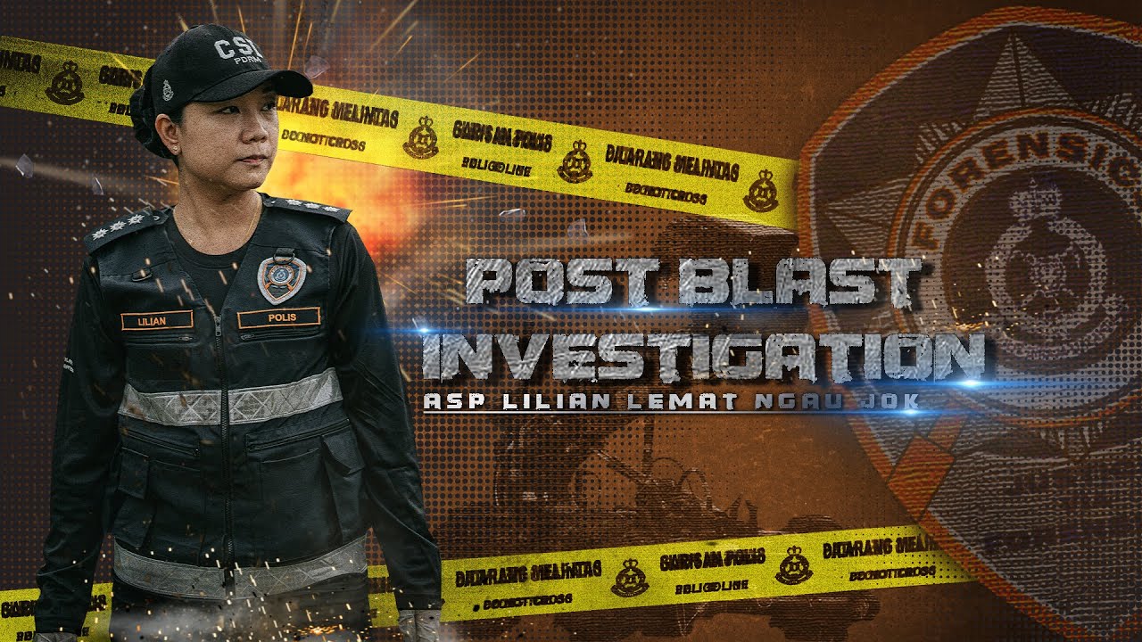 POST BLAST INVESTIGATION - FORENSIK PDRM #RMPTVDOKU 27 JULAI 2022 - YouTube