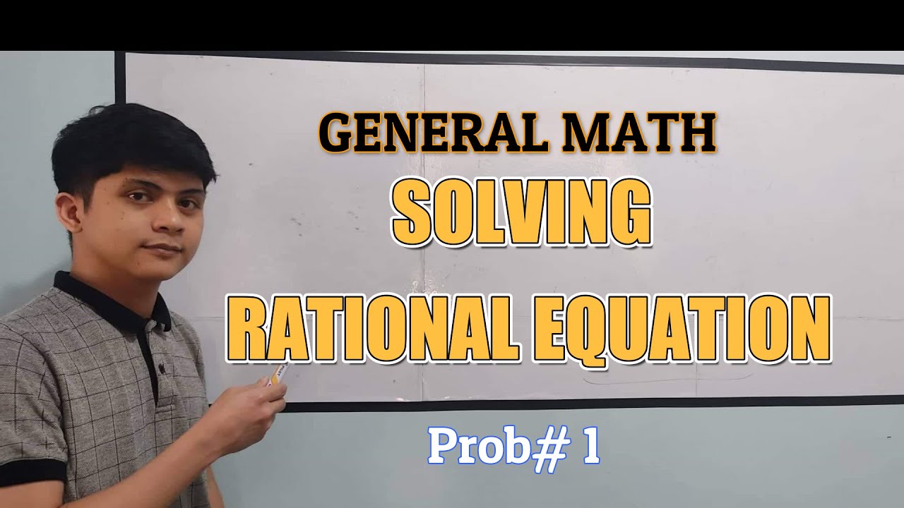 [TAGALOG] Solving Rational Equation Prob#1 - YouTube