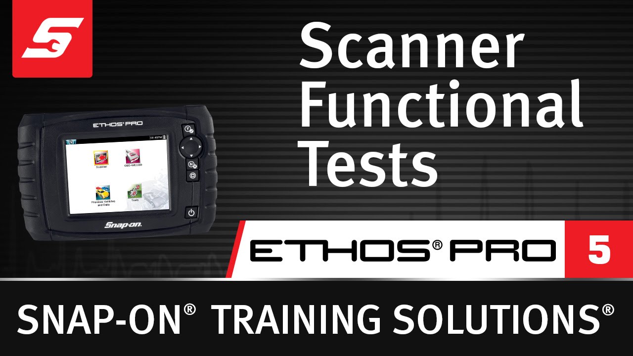Scanner Functional Tests : ETHOS® PRO (5/7) | Snap-on Training ...