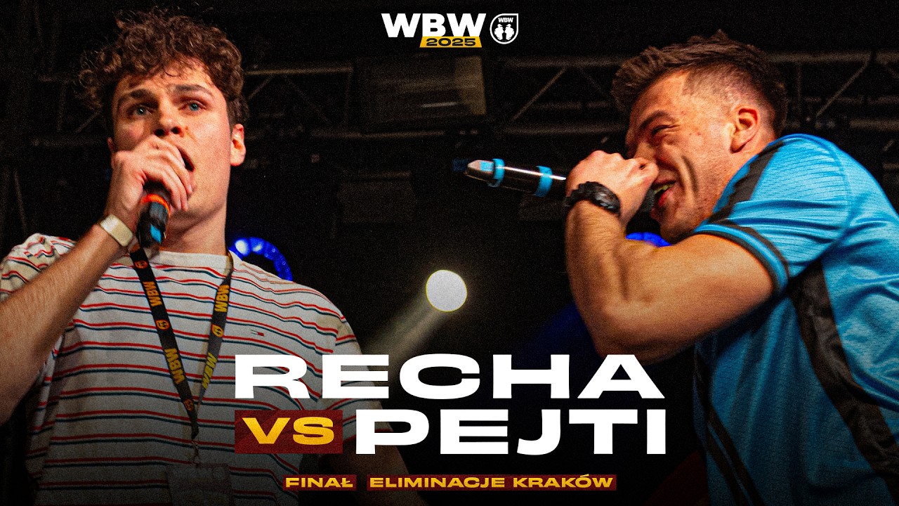PEJTI 🆚 RECHA 🎤 WBW 2025 el. Kraków (Finał) - YouTube