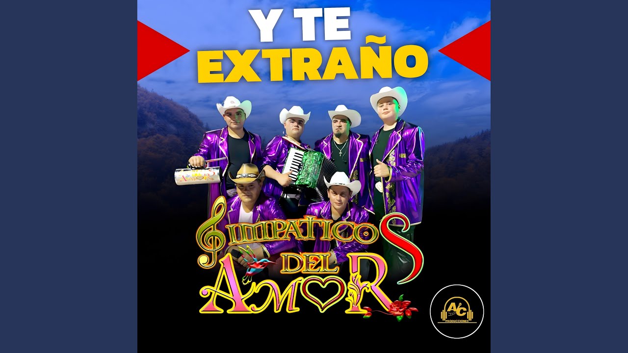 Y Te Extraño - YouTube