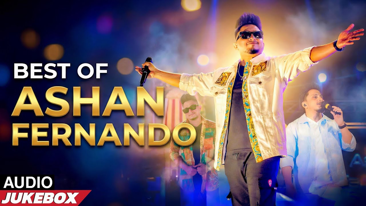 Best Of Ashan Fernando | Audio Jukebox | Vol: 02 | Ashan Fernando Songs ...