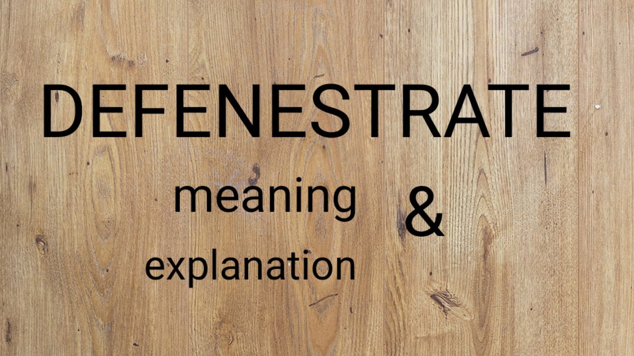 DEFENESTRATE.. word meaning - YouTube
