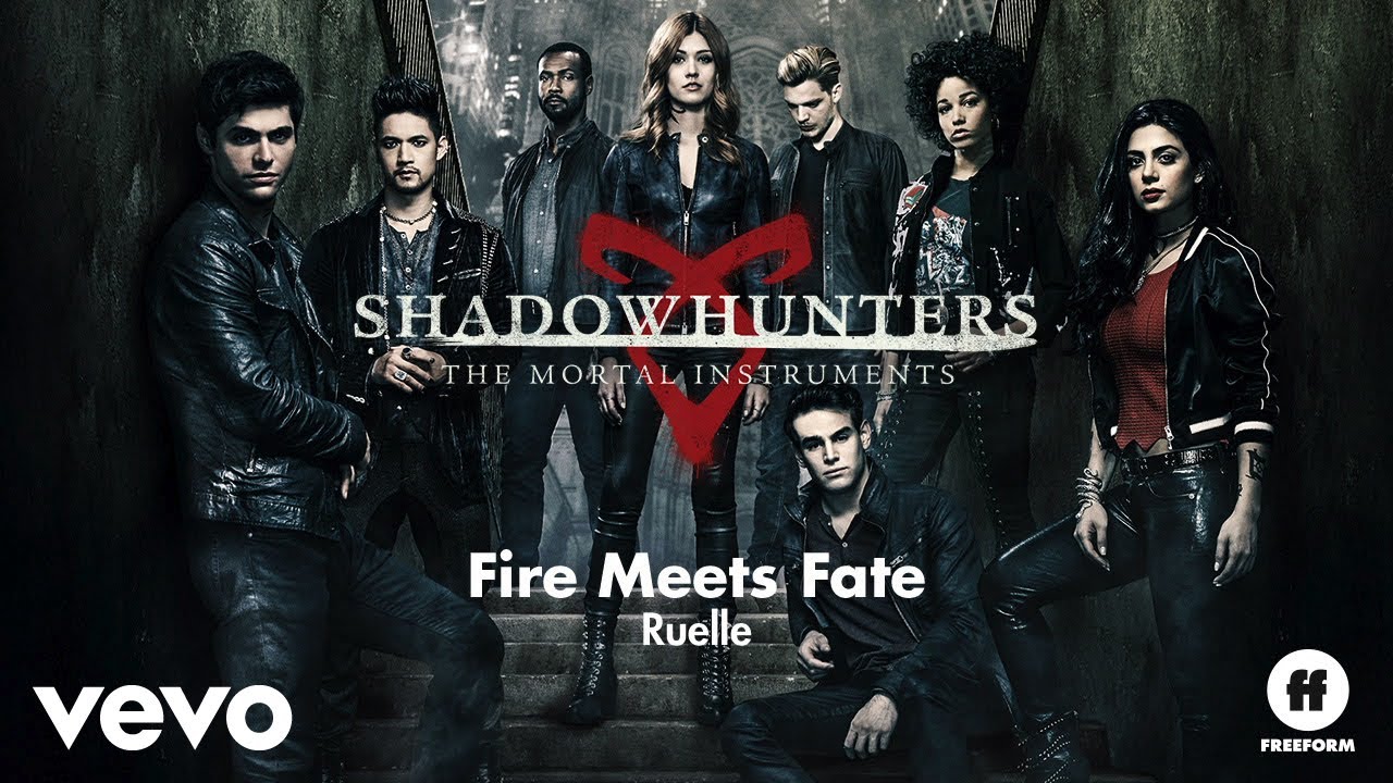 Ruelle - Fire Meets Fate (From "Shadowhunters: The Mortal Instruments ...