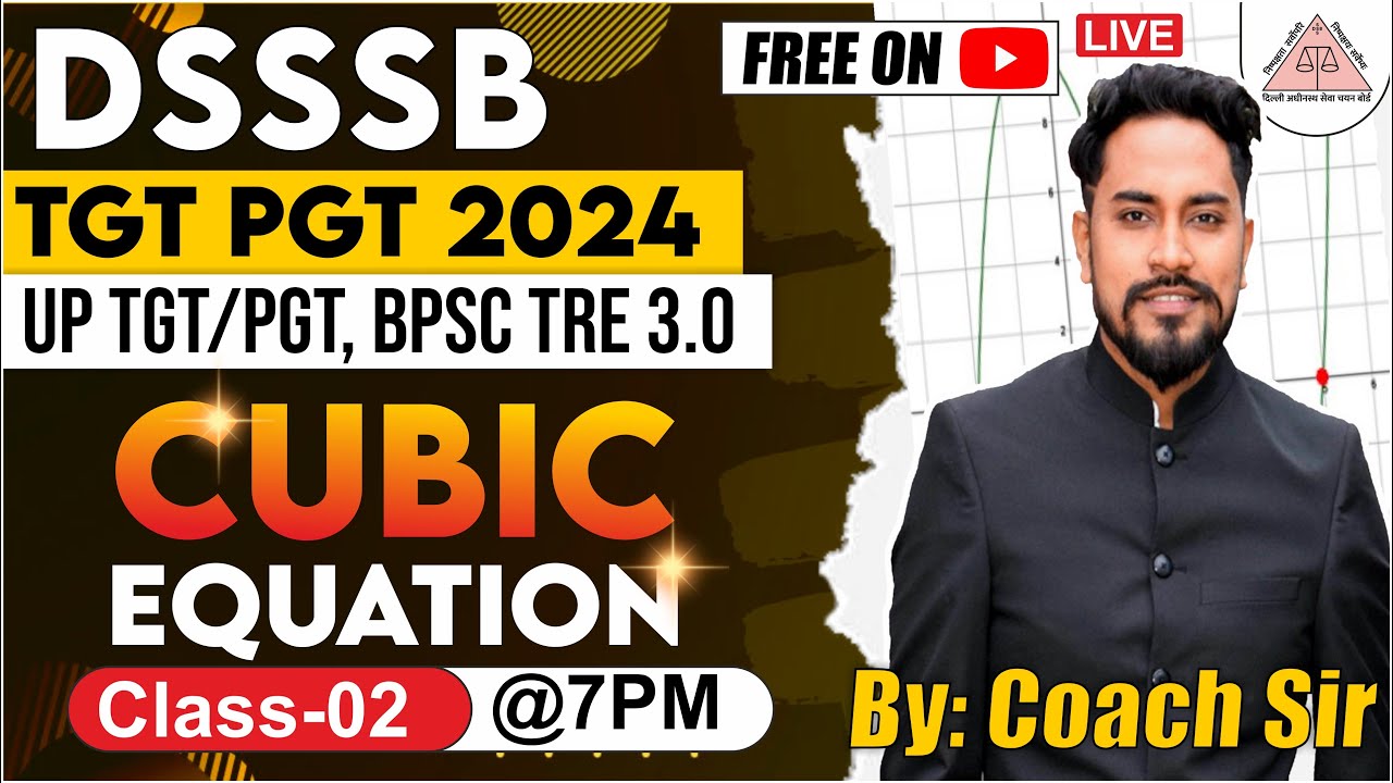 DSSSB TGT/PGT 2024 | UP TGT/PGT 2024 | MATHEMATICS | CUBIC EQUATION ...