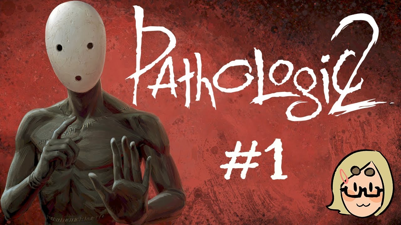 Pathologic 2 (Ep. 1 – The Play Begins Anew) - YouTube