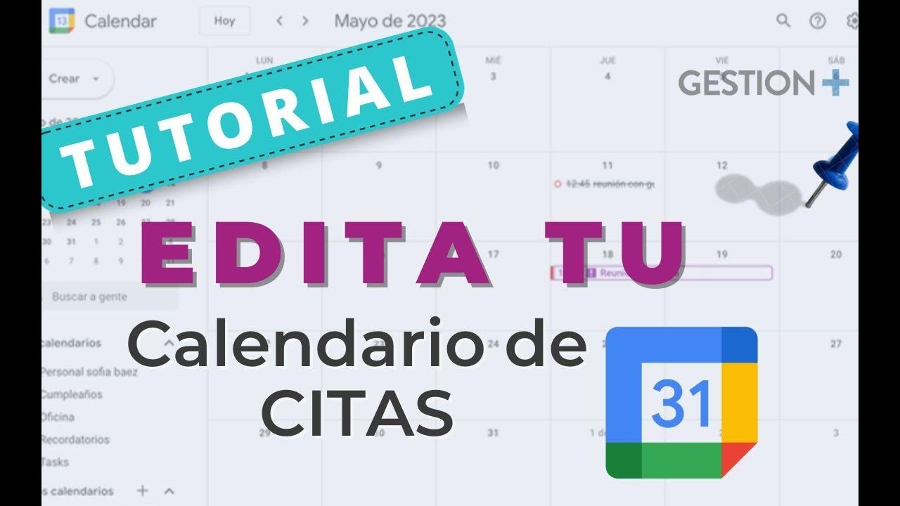 Cómo editar tu Calendario de citas - Google Calendar - YouTube