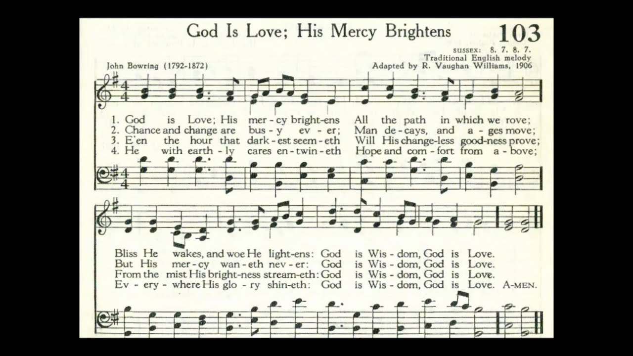 God Is Love; His Mercy Brightens (Sussex) - YouTube