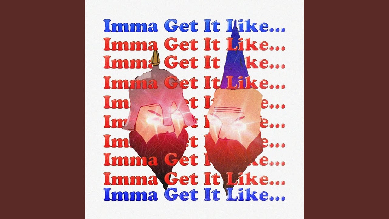 IMMA GET IT LIKE... - YouTube