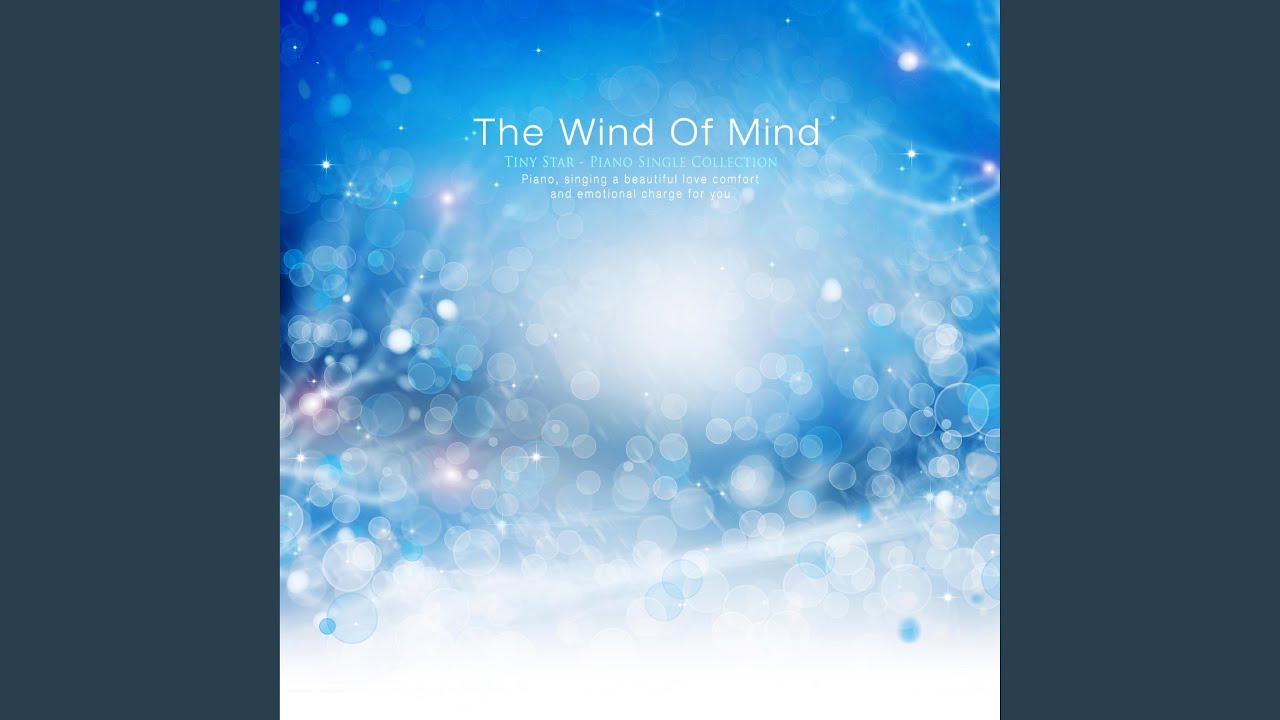 The Wind Of Mind - Music Video by Tiny Star - Shazam