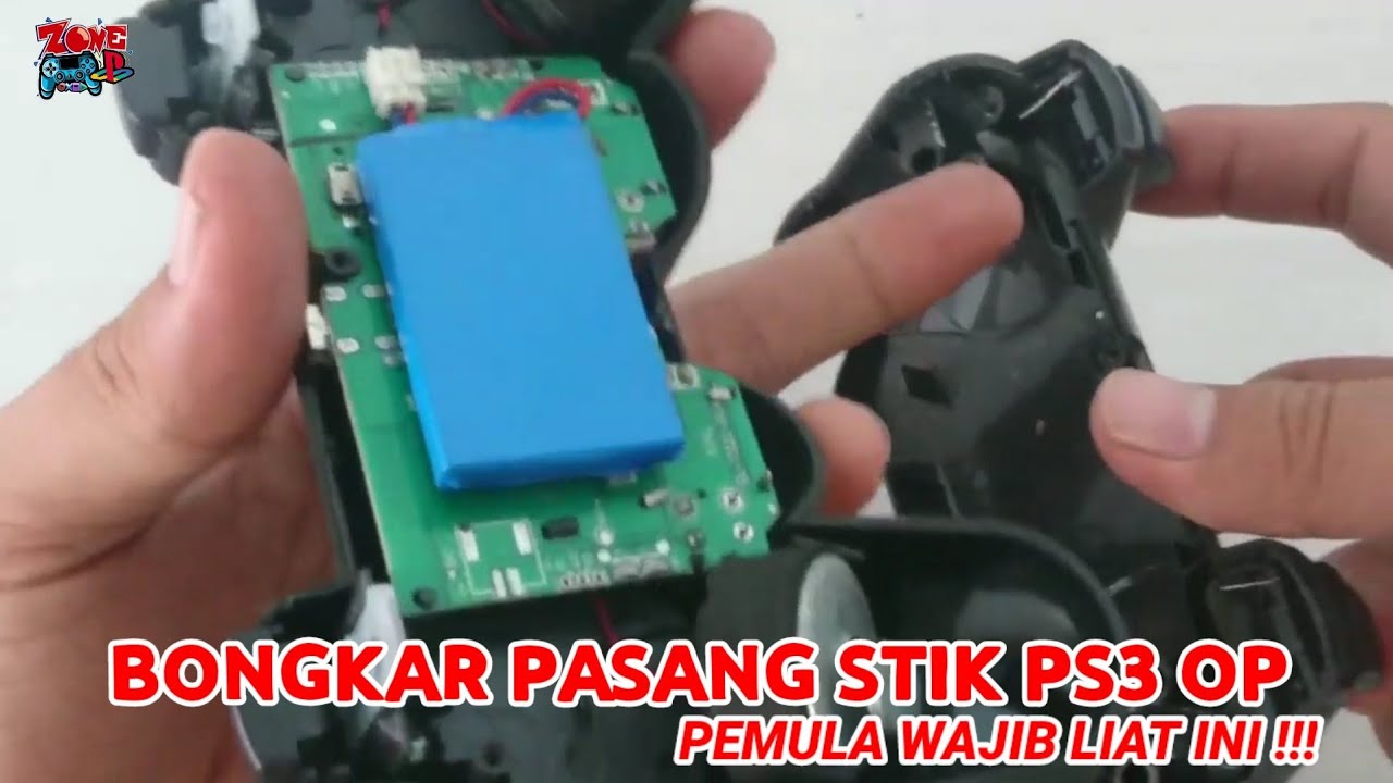 TUTORIAL BONGKAR PASANG STIK PS3 OP UNTUK PEMULA - YouTube