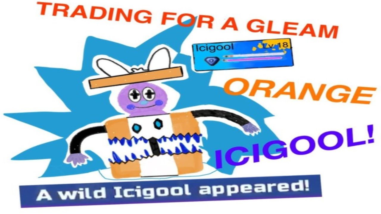 Trading for a Gleam Orange Icigool! W/E/L? (Loomian legacy) - YouTube