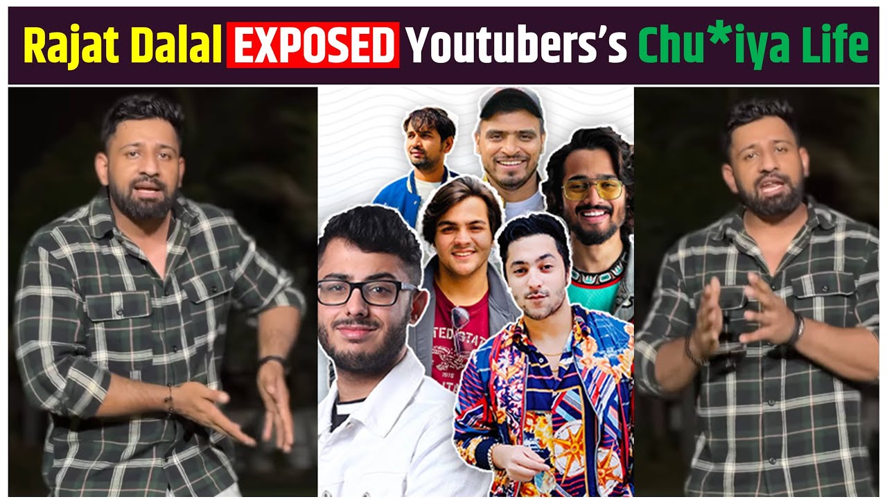 Rajat Dalal EXPOSED Youtubers’s Chu*iya Life | Rajat Dalal Angry On ...