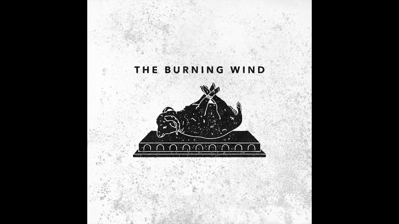 THE BURNING WIND - STRING OF CURSES - YouTube