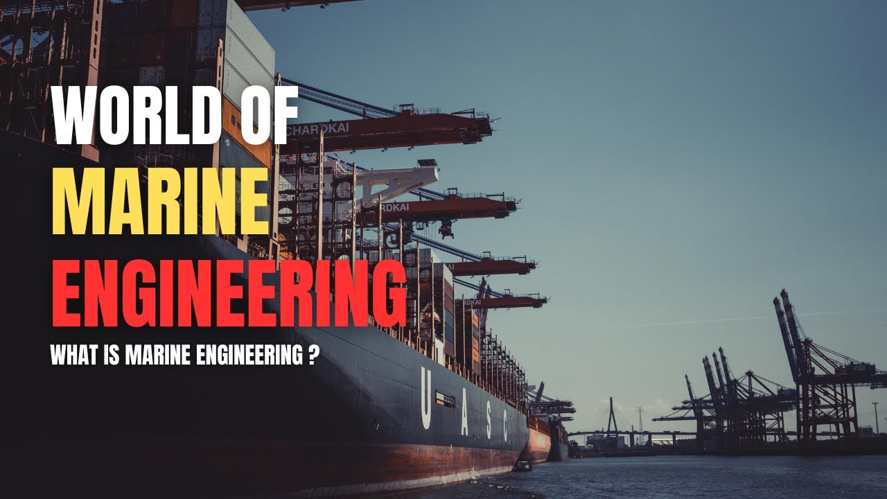 Part 1 Of 10 Series | Exploring the Exciting Career of Marine Engineers ...