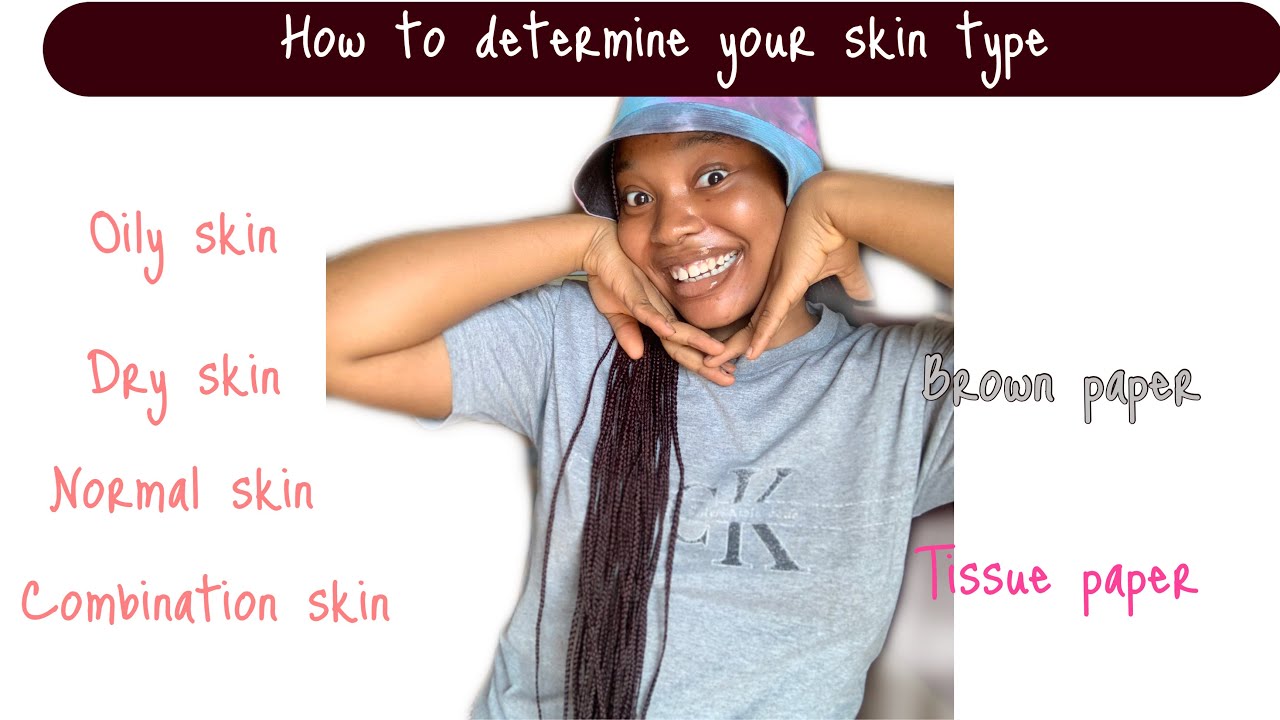 How to determine your skin type using brown paper or tissue paper 🙀 ...